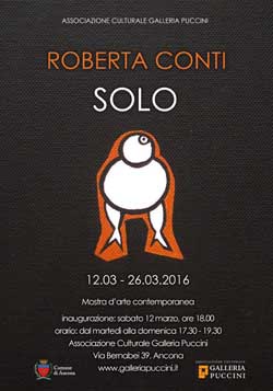 Roberta Conti – SOLO – Galleria Puccini – Ancona | Pittorica.org