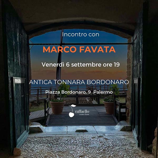 Marco Favata – Centro d’arte Raffaello – Antica Tonnara Bordonaro ...